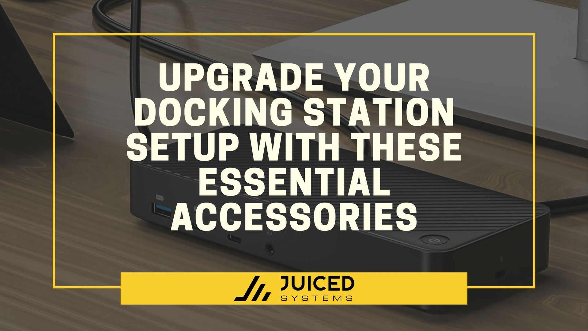 Upgrade Your Docking Station Setup with These Essential Accessories ...